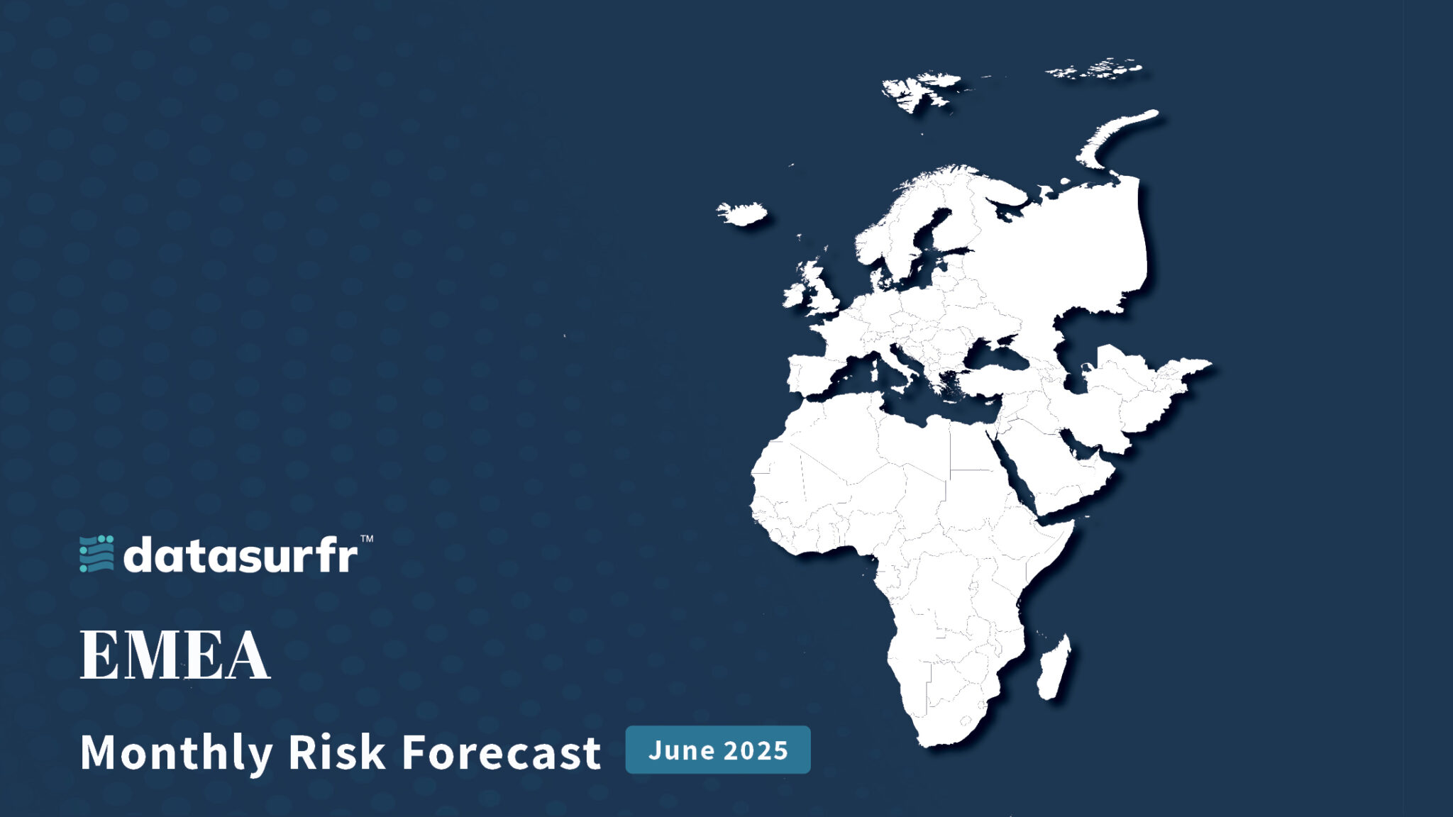 EMEA Monthly Risk Forecast