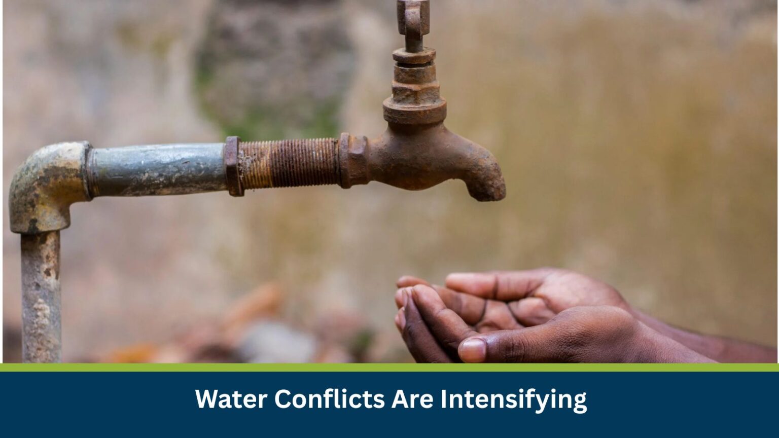 Water Conflicts Are Intensifying | MitKat Advisory Services Pvt Ltd