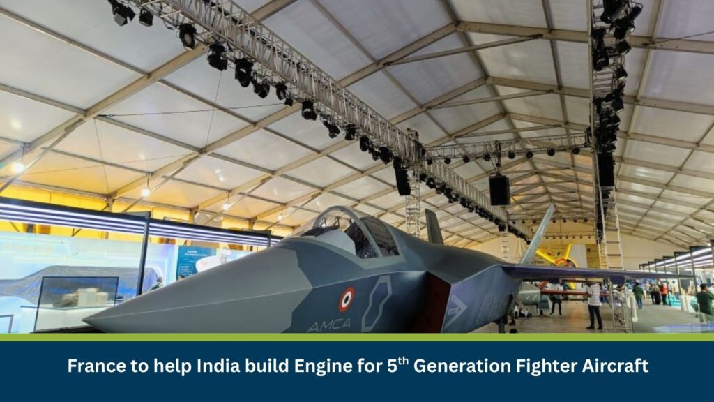 France to help India build Engine for 5th Generation Fighter Aircraft ...