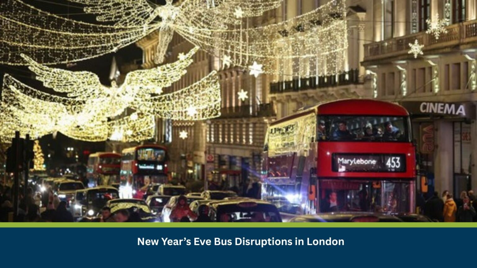 Risk Analysis: New Year’s Eve Bus Disruptions in London (31 December–01 ...