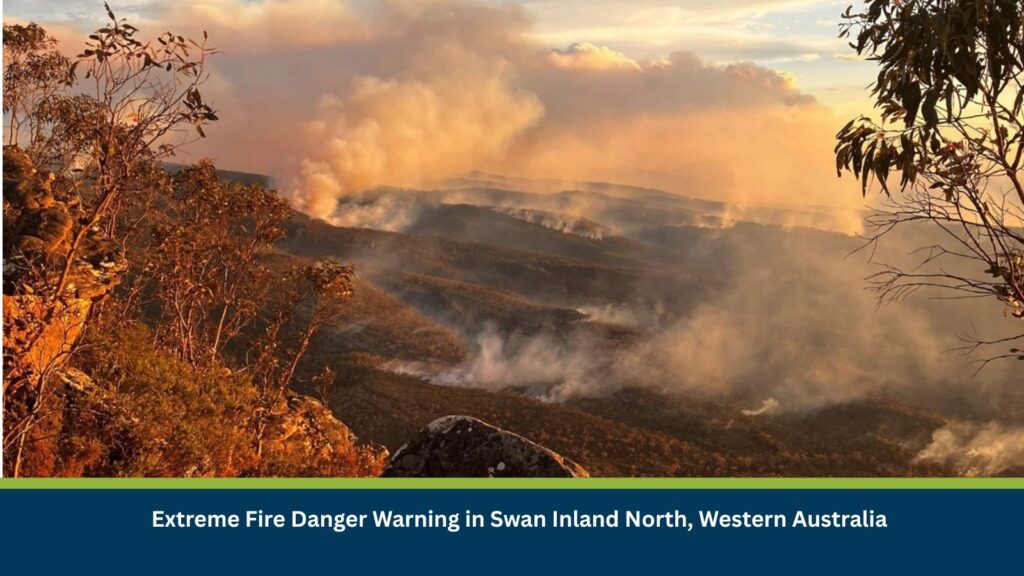 Risk Analysis: Extreme Fire Danger Warning in Swan Inland North ...